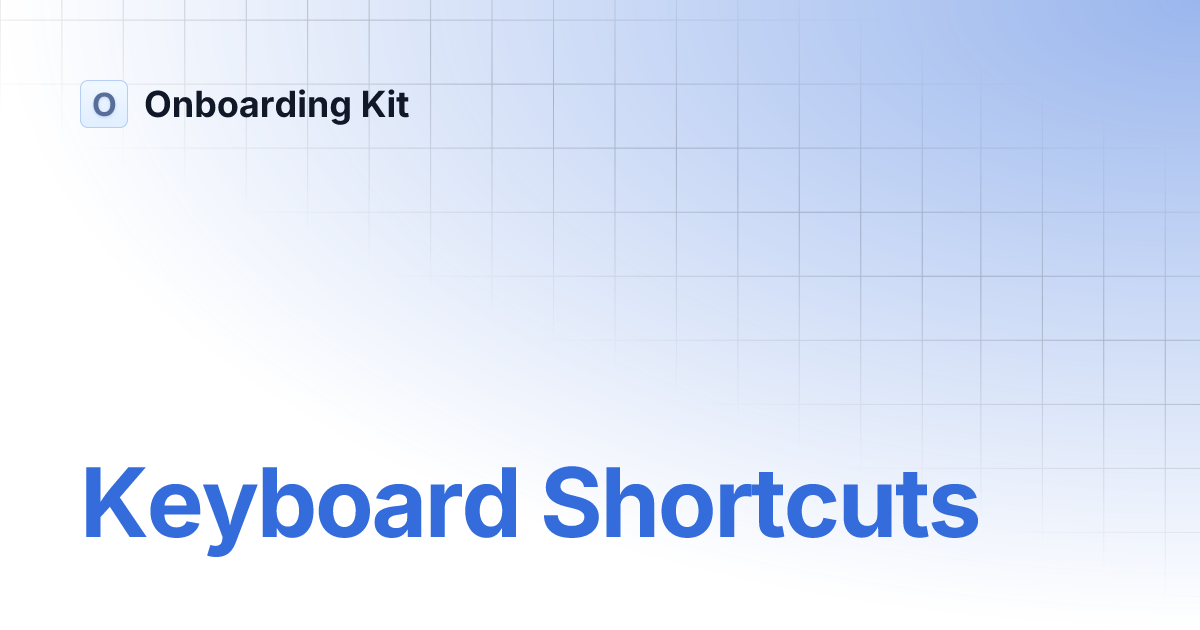 Keyboard Shortcuts | Onboarding Kit